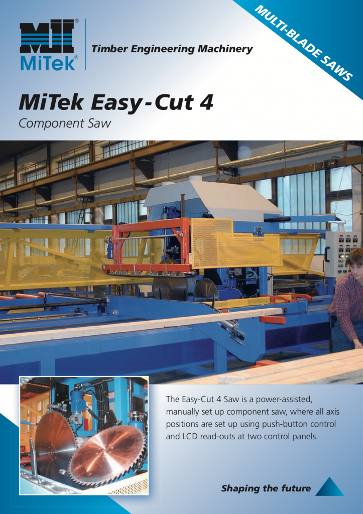 Easy Cut 4 Four Blade Saw Brochure - MiTek UK and Ireland